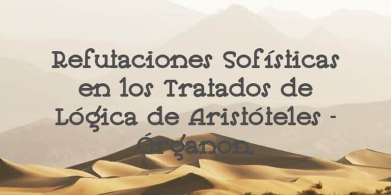 Refutaciones Sofísticas en los Tratados de Lógica de Aristóteles ...
