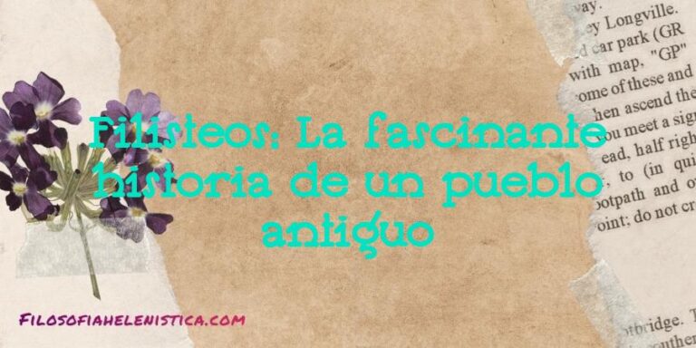 Filisteos: La fascinante historia de un pueblo antiguo – Filosofía ...