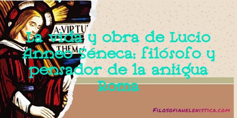 La vida y obra de Lucio Anneo Séneca: filósofo y pensador de la antigua ...